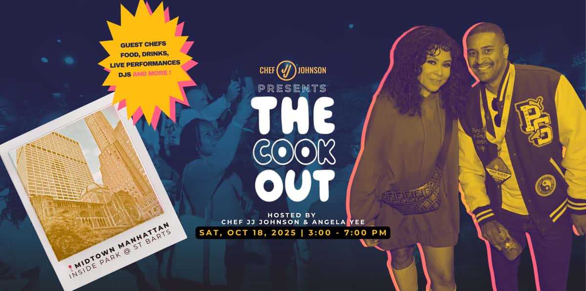 PRESS RELEASE - CHEF JJ JOHNSON PRESENTS THE COOKOUT NYC 2025 - Chef JJ ...