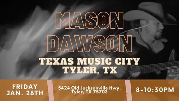 Mason Dawson at TXM Tyler - Texas Music City Grill & Smokehouse