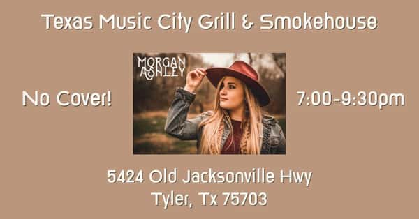Morgan Ashley at TXM Tyler - Texas Music City Grill & Smokehouse