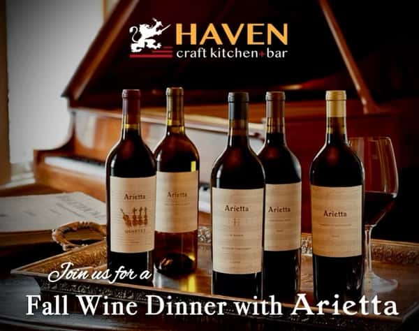 Fall Wine Dinner with Arietta Wine - Haven Craft Kitchen + Bar ...