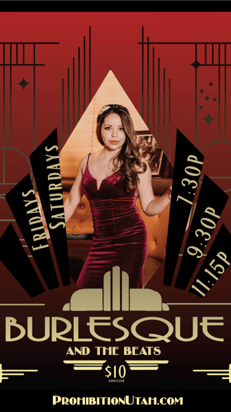Burlesque & the Beats Variety Show - Prohibition Utah