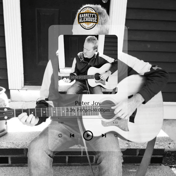 Live Music with Peter Joy! - Barrett's Alehouse - American Restaurant in MA