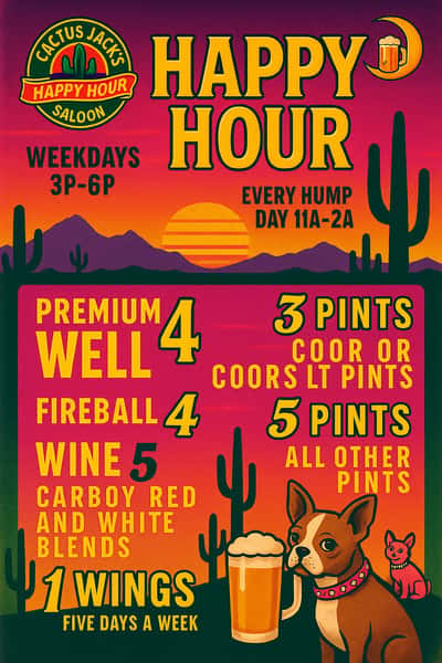 Happy Hour @ CJ's - Cactus Jack's Saloon & Grill