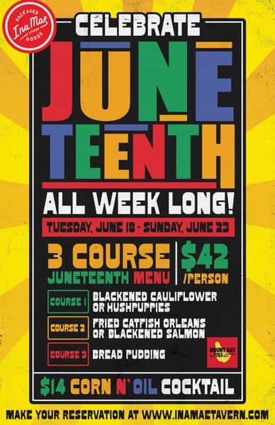 Juneteenth Week! - Ina Mae Tavern & Packaged Goods - Southern ...