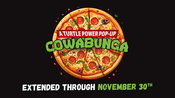 Cowabunga! A Turtle Power Pop-Up - Neon Gardens - Pizza Restaurant in ...