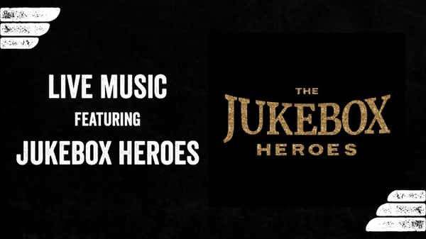 Live Music - The Jukebox Heroes - American Food & Live Music Restaurant | Rock & Brews