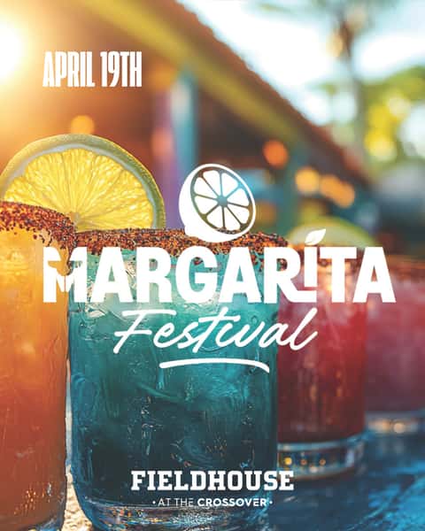 Margarita Festival - The Fieldhouse at the Crossover - Cedar Park, TX