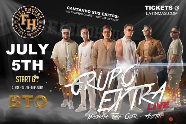 Bachata Takeover with Grupo Extra Live on Stage - The Fieldhouse at the ...