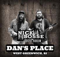 Nick Bosse Duo - Dan's Place - Restaurant in West Greenwich, RI