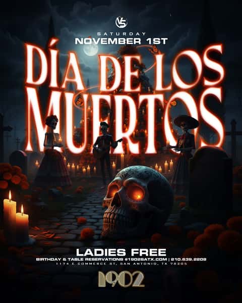 DIA DE LOS MUERTOS @ 1902 - 1902 Nightclub - Night club in San Antonio, TX