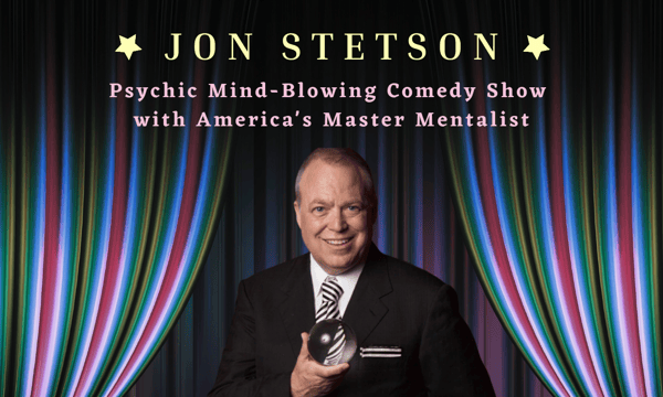 Jon Stetson: Psychic Mind-Blowing Comedy Show with America's Master ...