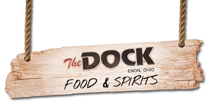 The Dock Food and Spirits - Restaurant in Enon, OH