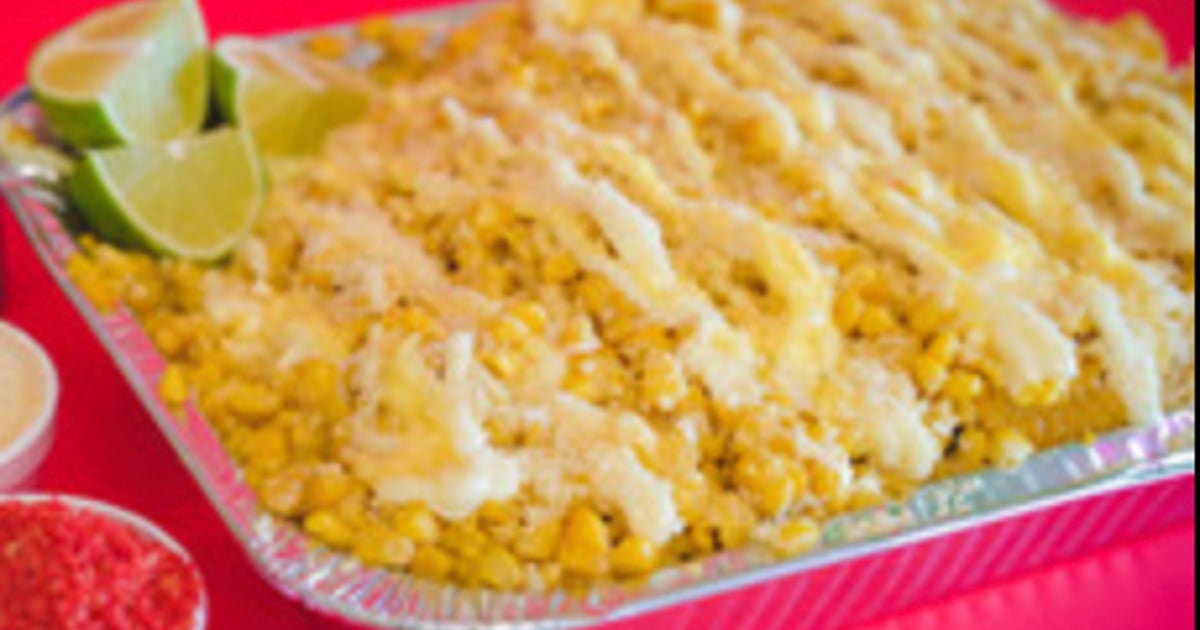Elote Tray - Catering Menu - El Famous Burrito - Authentic🔥 Mexican Food