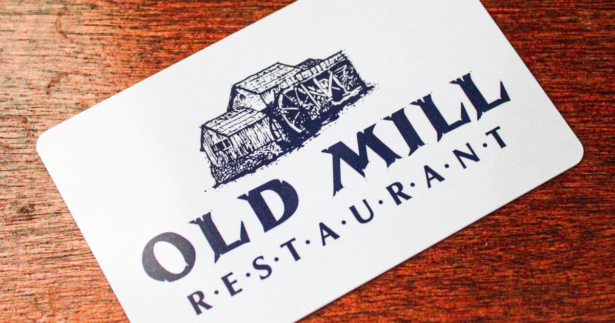 Digital Gift Cards - The Old Mill - Steak House in Dothan, AL