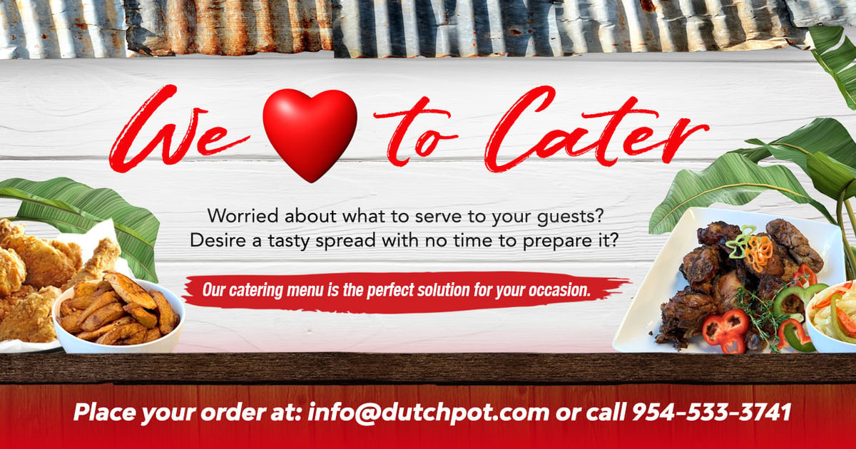 Catering - The Dutch Pot Jamaican Restaurant - Jamaican Restaurant in FL