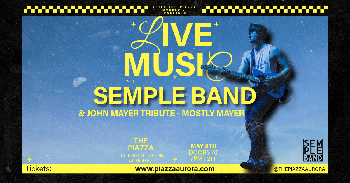 Semple Band & Mostly Mayer Live at Piazza! - the PIAZZA - Live Music Venue!