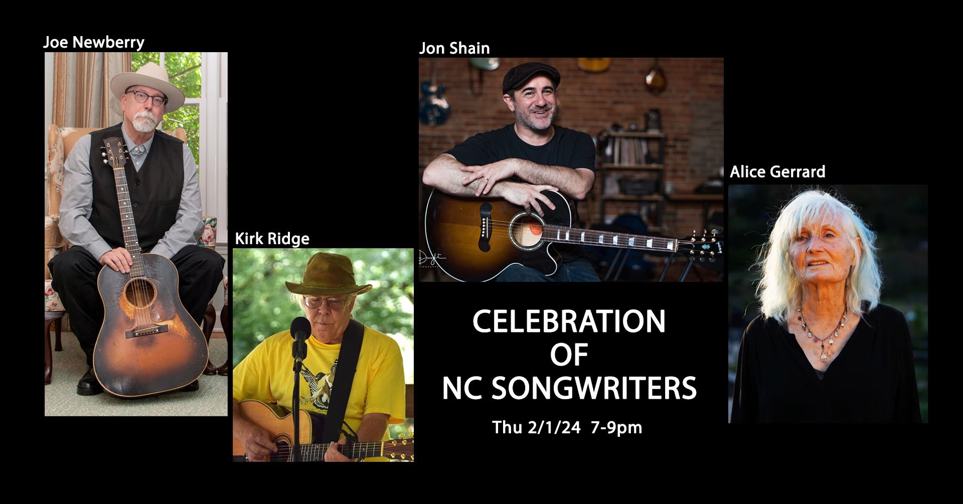 Celebration of NC Songwriting: Joe Newberry, Alice Gerrard, Jon Shain ...