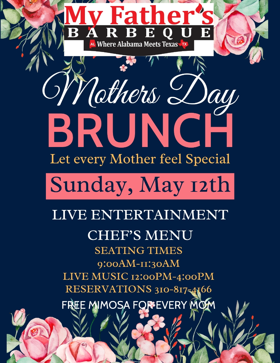 Mother's Day Brunch - My Father's Barbeque - Restaurant in Carson, CA