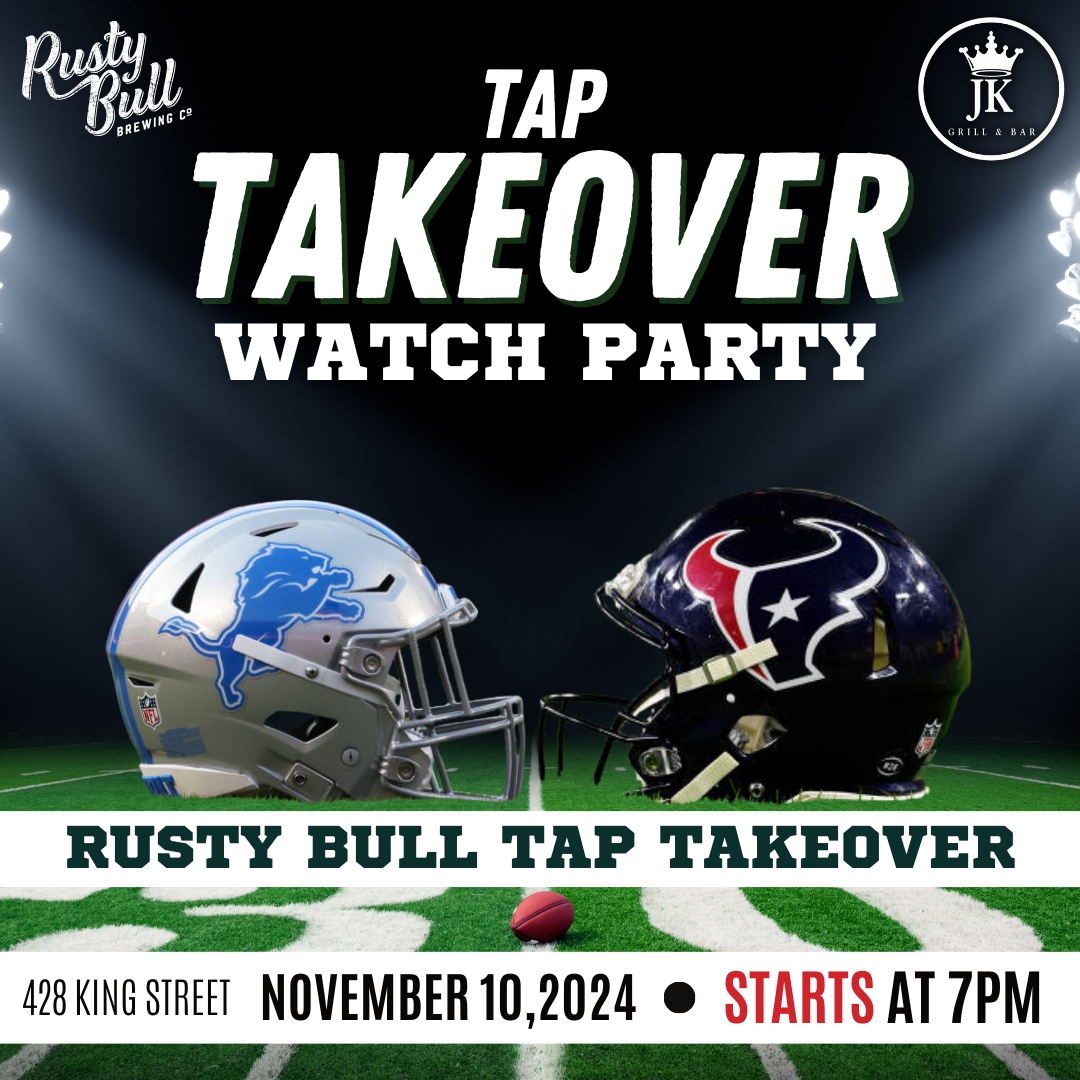 Rusty Bull Tap Takeover & Watch Party - John King Grill & Dueling Piano ...