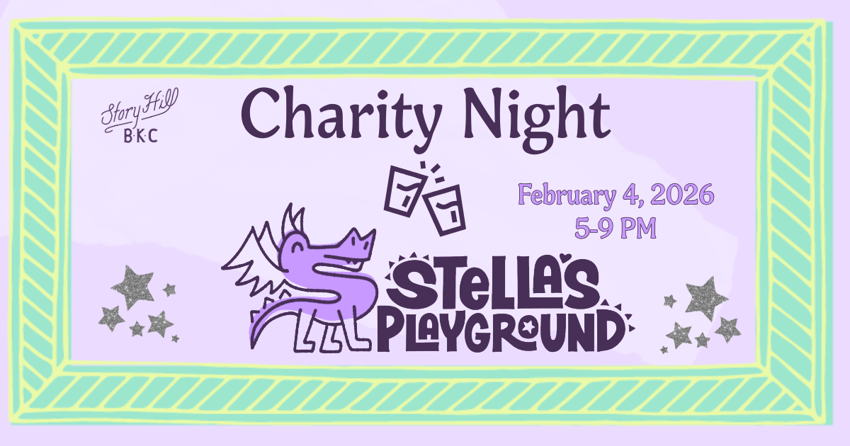 February Charity Night: Stella's Playground - Story Hill BKC | Bottle ...