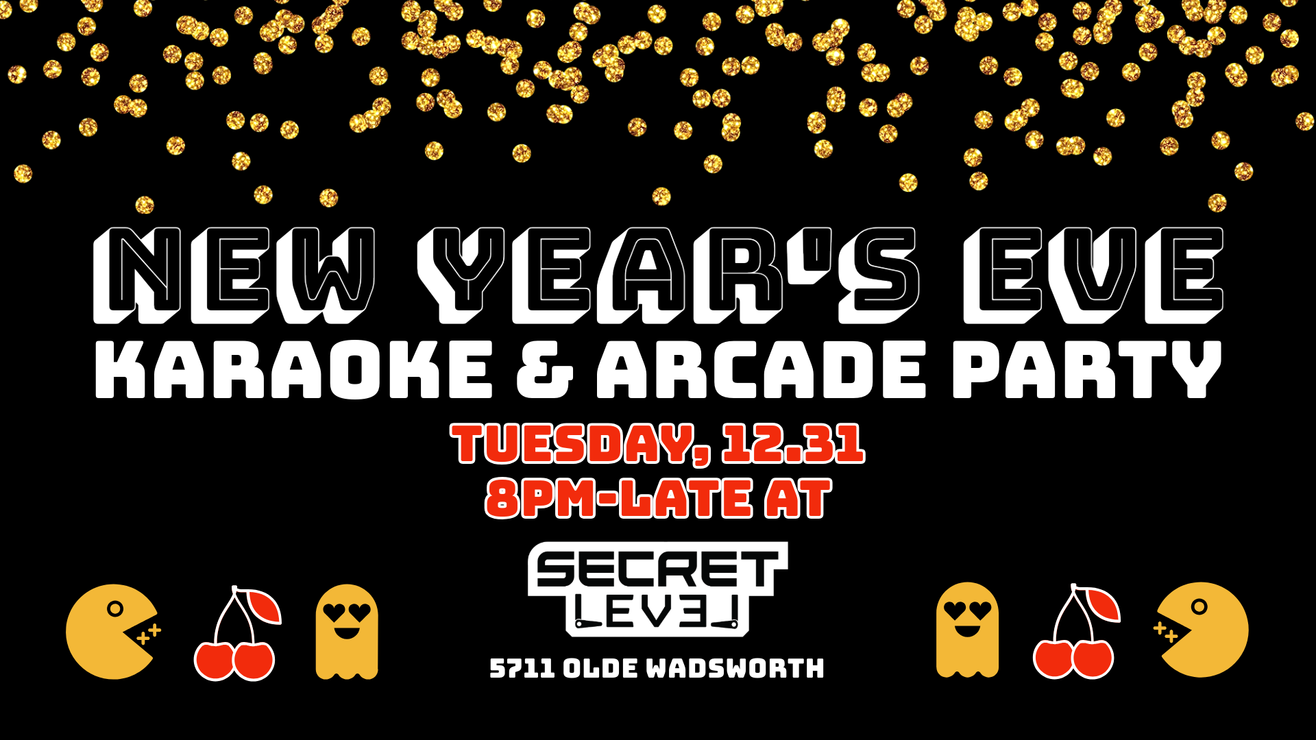 NYE Karaoke & Arcade Party - Secret Level- Arcade & Bar in Arvada, CO