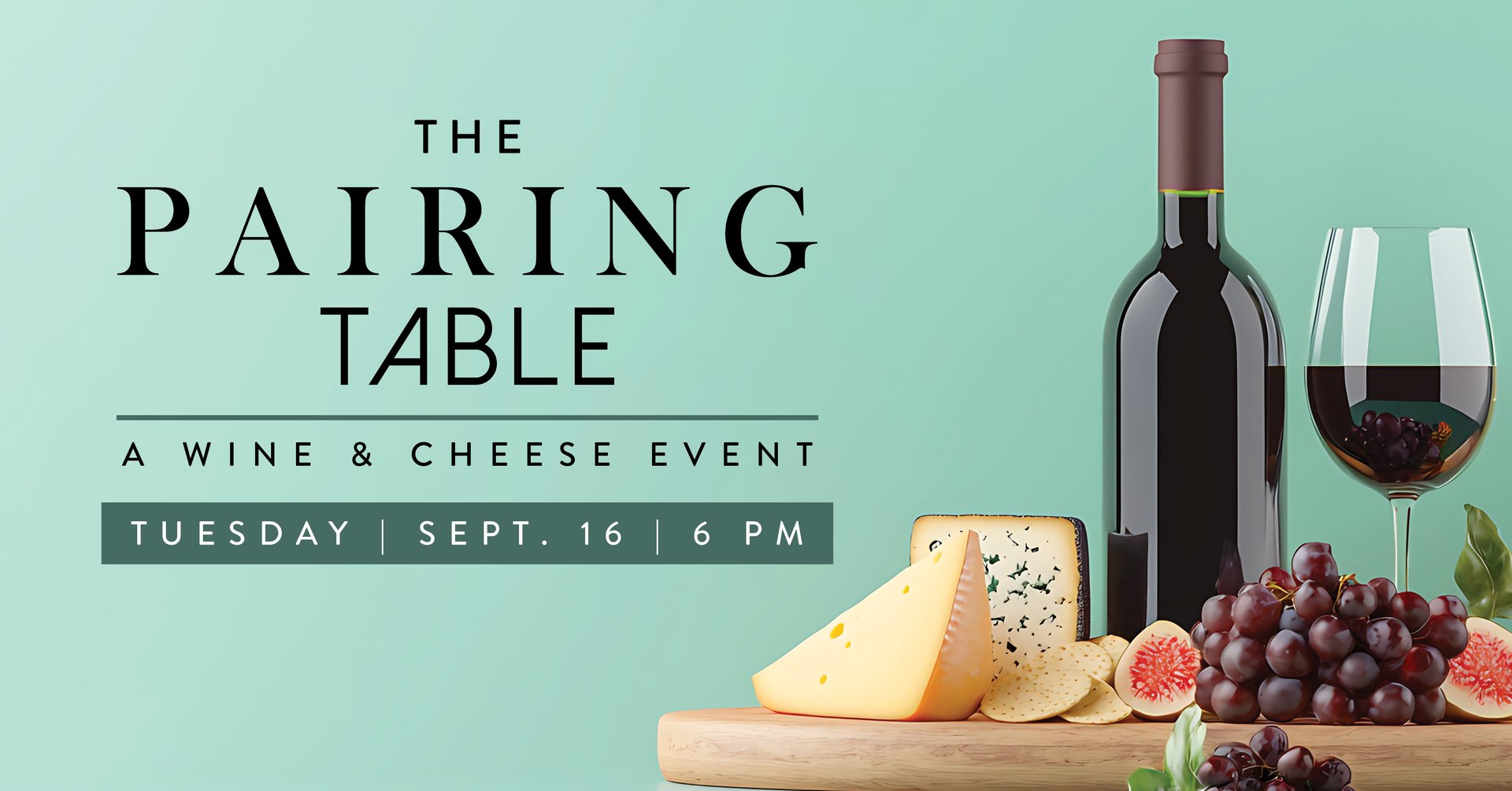 The Pairing Table: A Wine & Cheese Event - GROVE