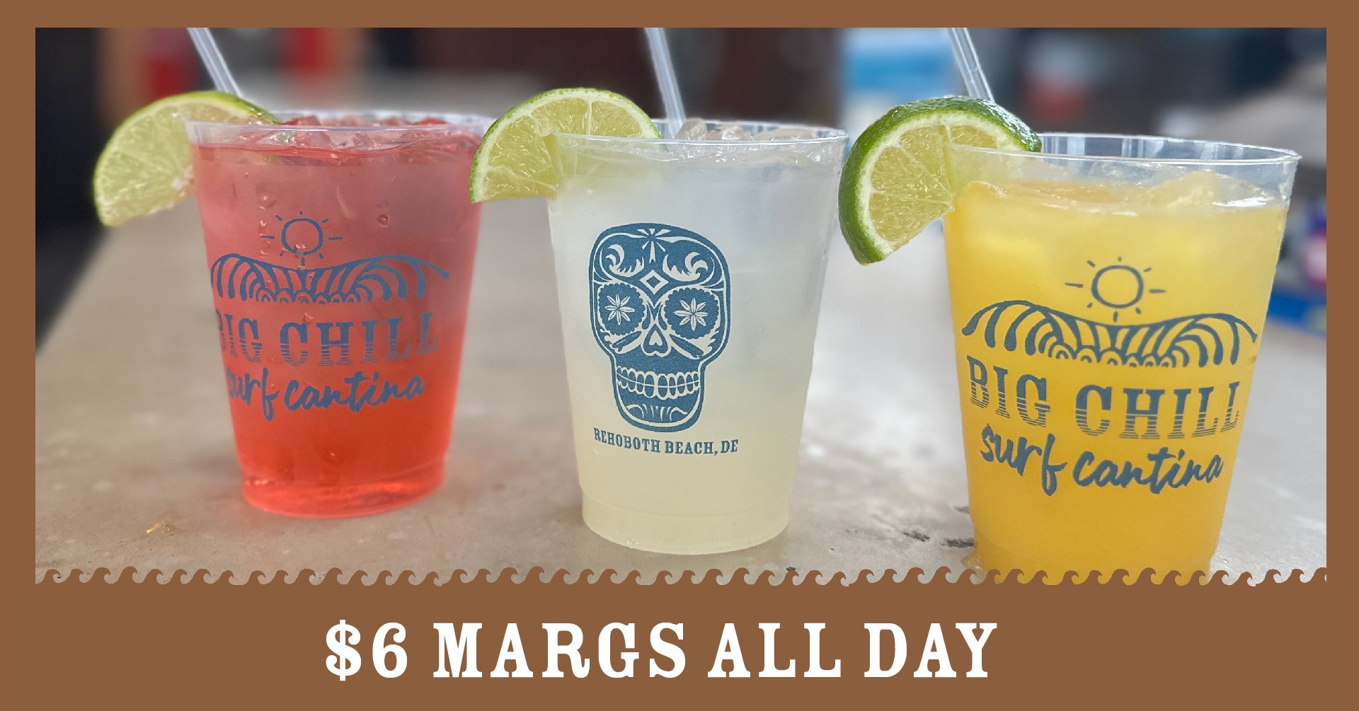 National Marg Day - Big Chill Surf Cantina- Rehoboth Beach, DE