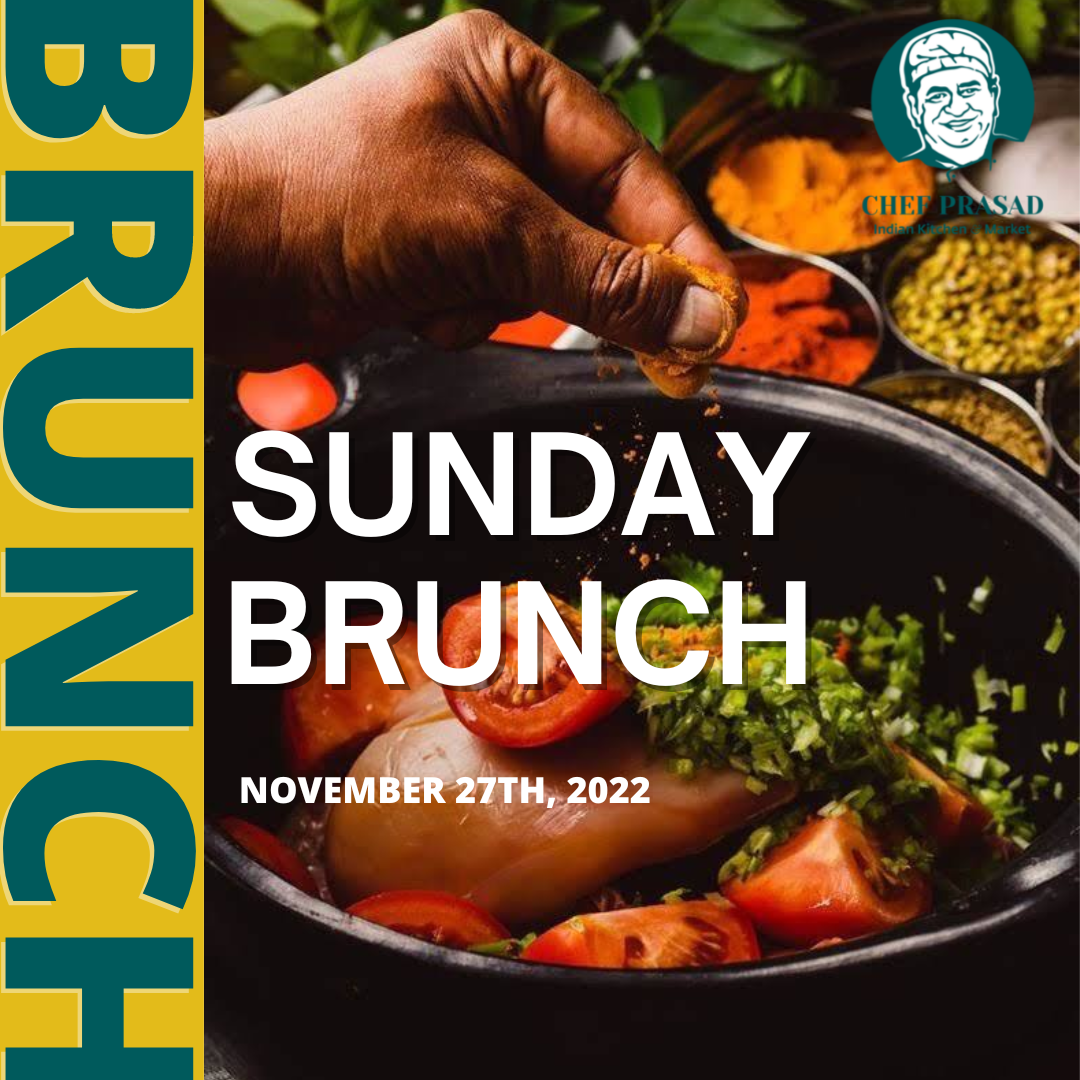 Bottomless Sunday Brunch - Chef Prasad - Indian Restaurant in New ... Bottomless Sunday Brunch - Chef Prasad - Indian Restaurant in New ...