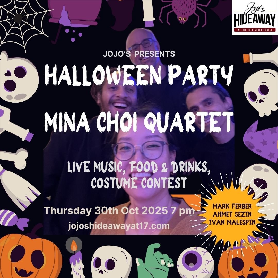 MINA CHOI QUARTET HALLOWEEN PARTY - Jojo's Hideaway - American ...