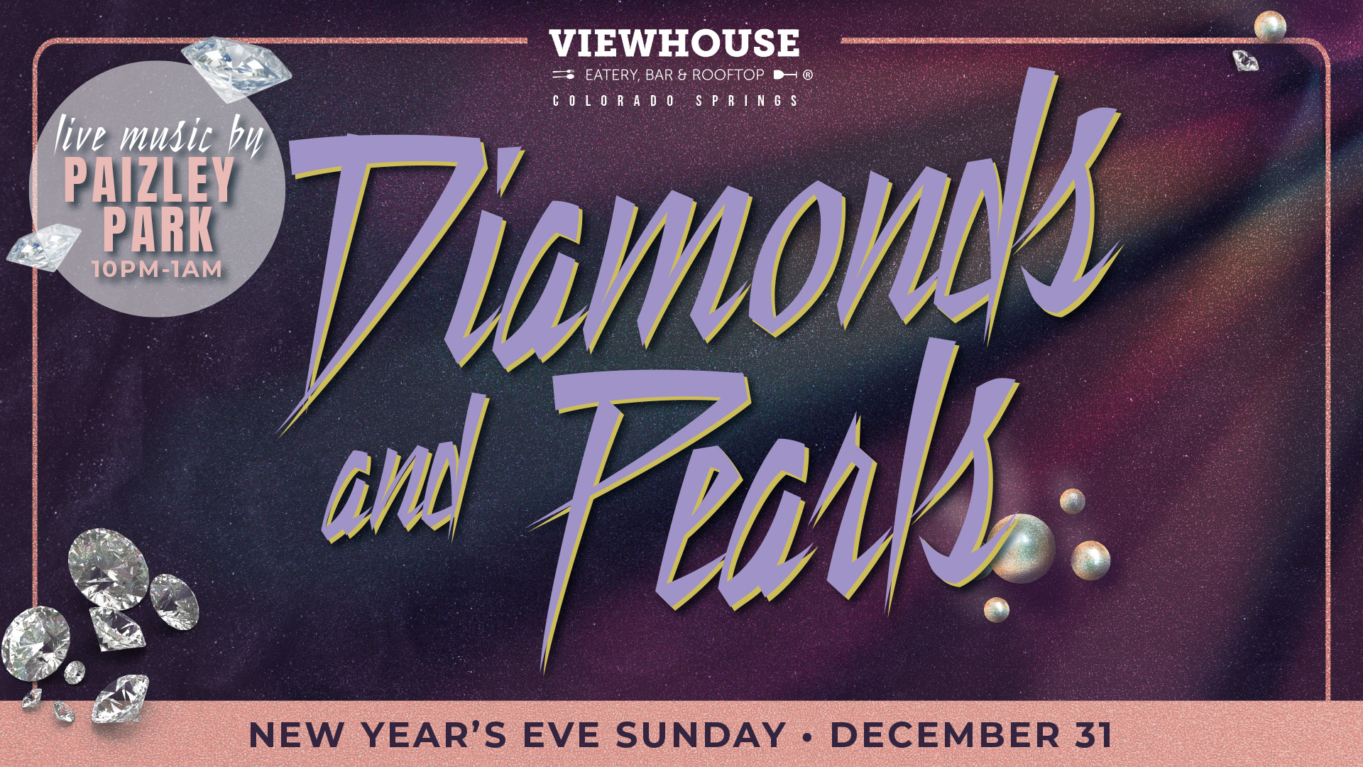 Diamonds & Pearls NYE - ViewHouse Eatery Bar & Rooftop