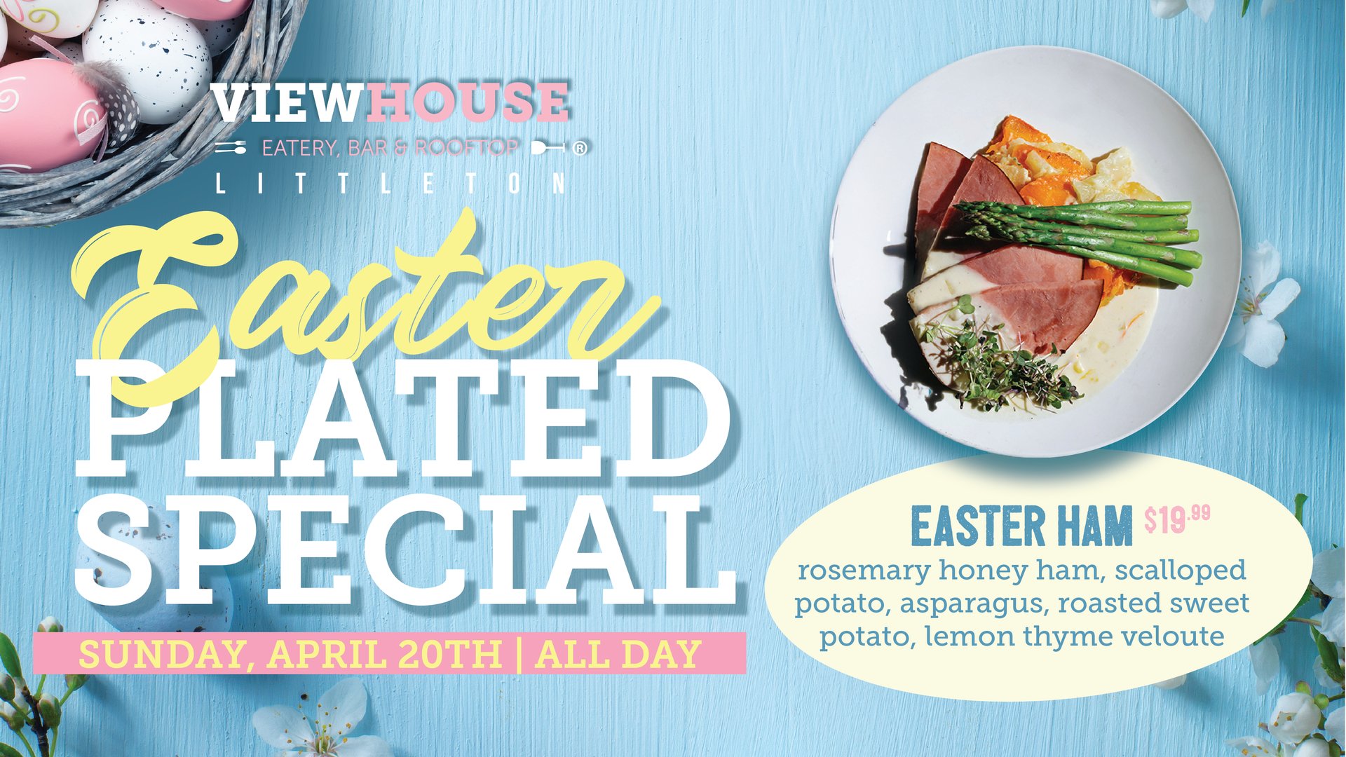 Easter Sunday Plated Special - ViewHouse Eatery Bar & Rooftop