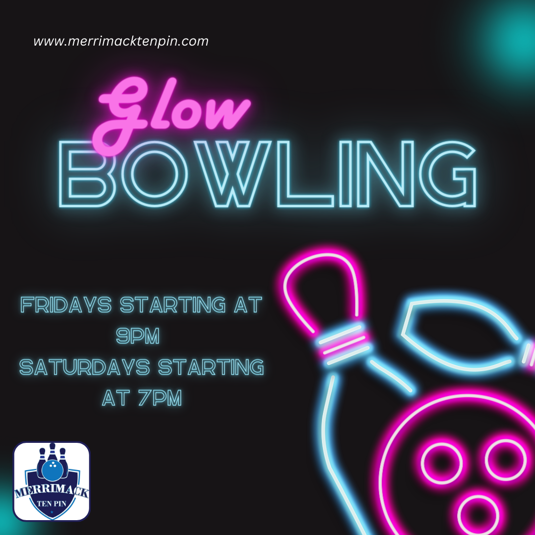 Glow Bowling - Merrimack Ten Pin Center - Bowling alley in Merrimack, NH
