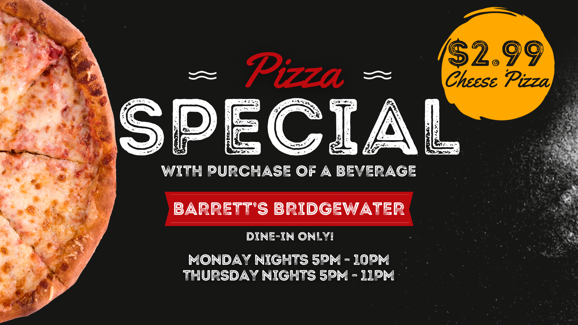 $2.99 CHEESE PIZZA SPECIAL - Barrett's Alehouse - American Restaurant in MA