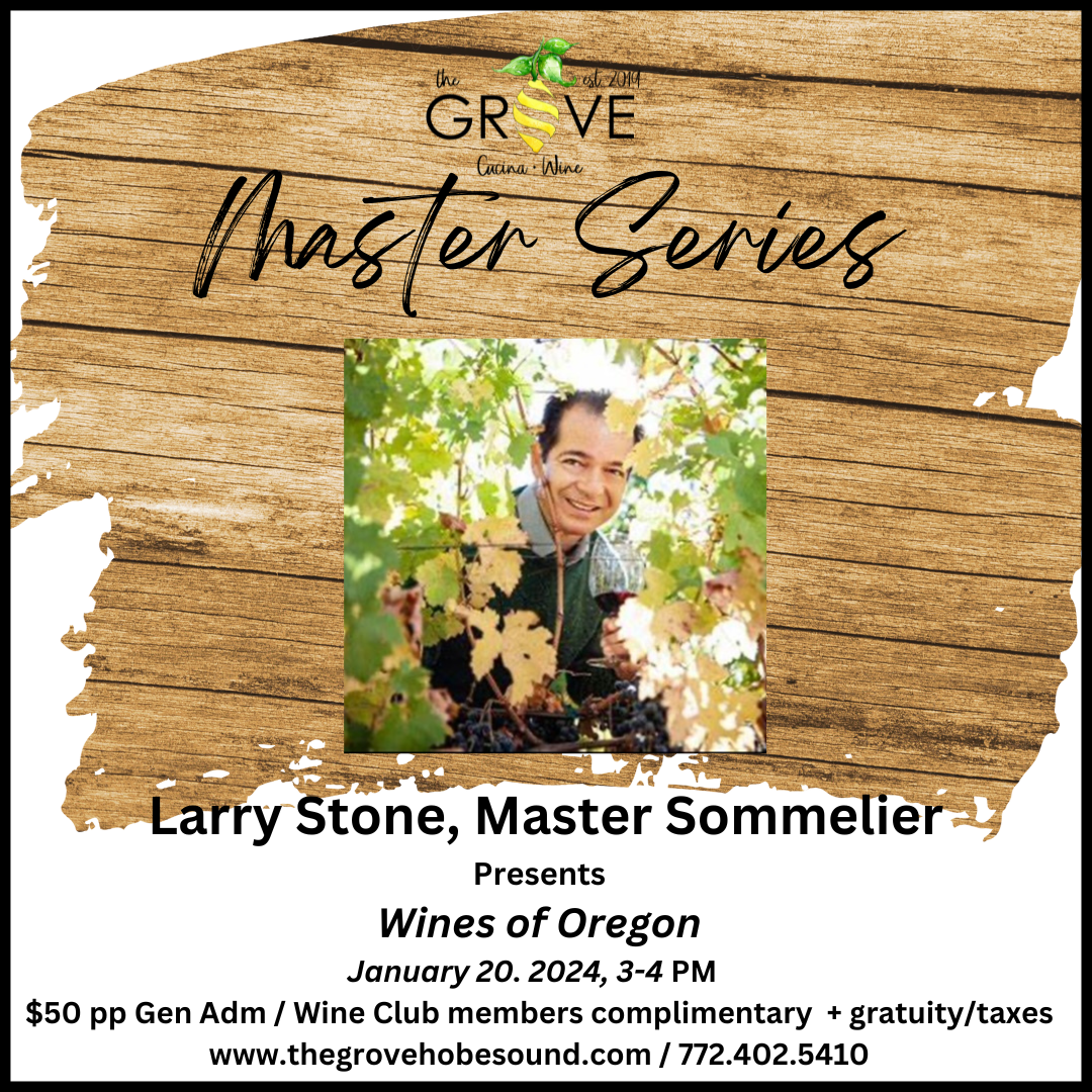 Master Series - Larry Stone, Master Sommelier - The Grove