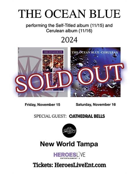 The Ocean Blue performing the Self-Titled album w/ Cathedral Bells ...