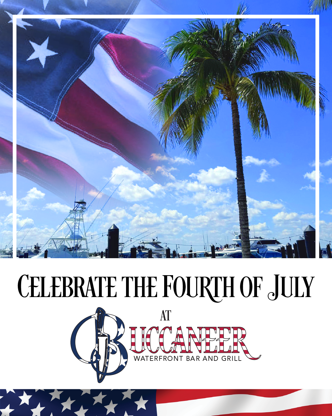 July 4 at The Buccaneer - Buccaneer Waterfront Bar & Grill - Steak and ...