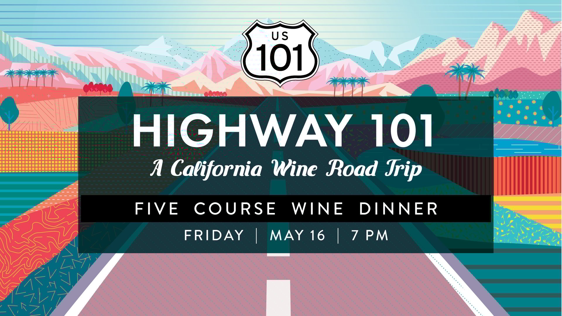 Highway 101: A California Wine Road Trip - PIER 22