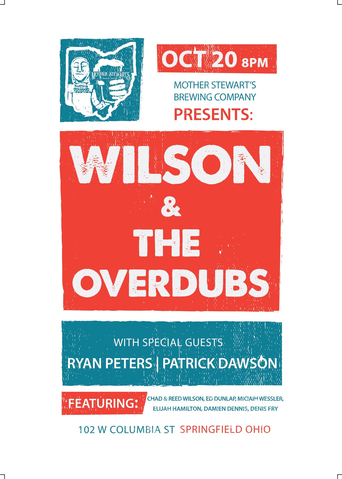Wilson & The OverDubs wsg Ryan Peters & Patrick Dawson - Mother Stewart's