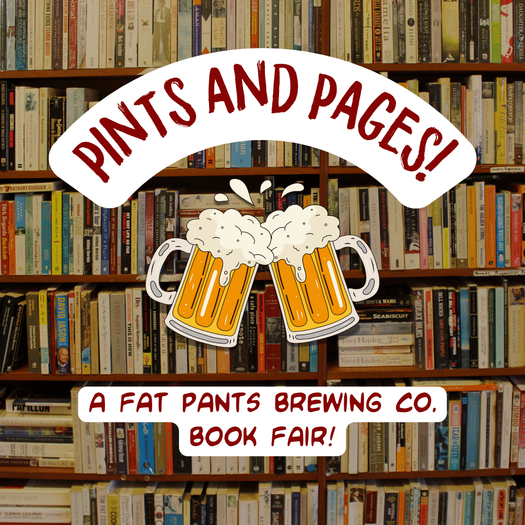 Pints and Pages - Fat Pants Brewing Co.