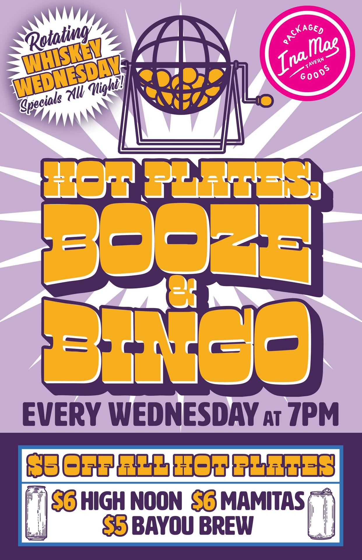 Hot Plates, Booze & Bingo & Whiskey Wednesdays! - Ina Mae Tavern ...