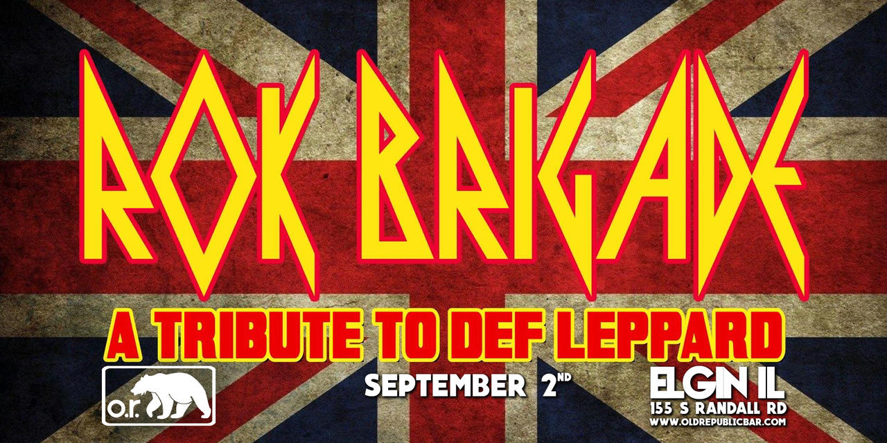 Rok Brigade - A Tribute to Def Leppard - Old Republic [Kitchen + Bar ...