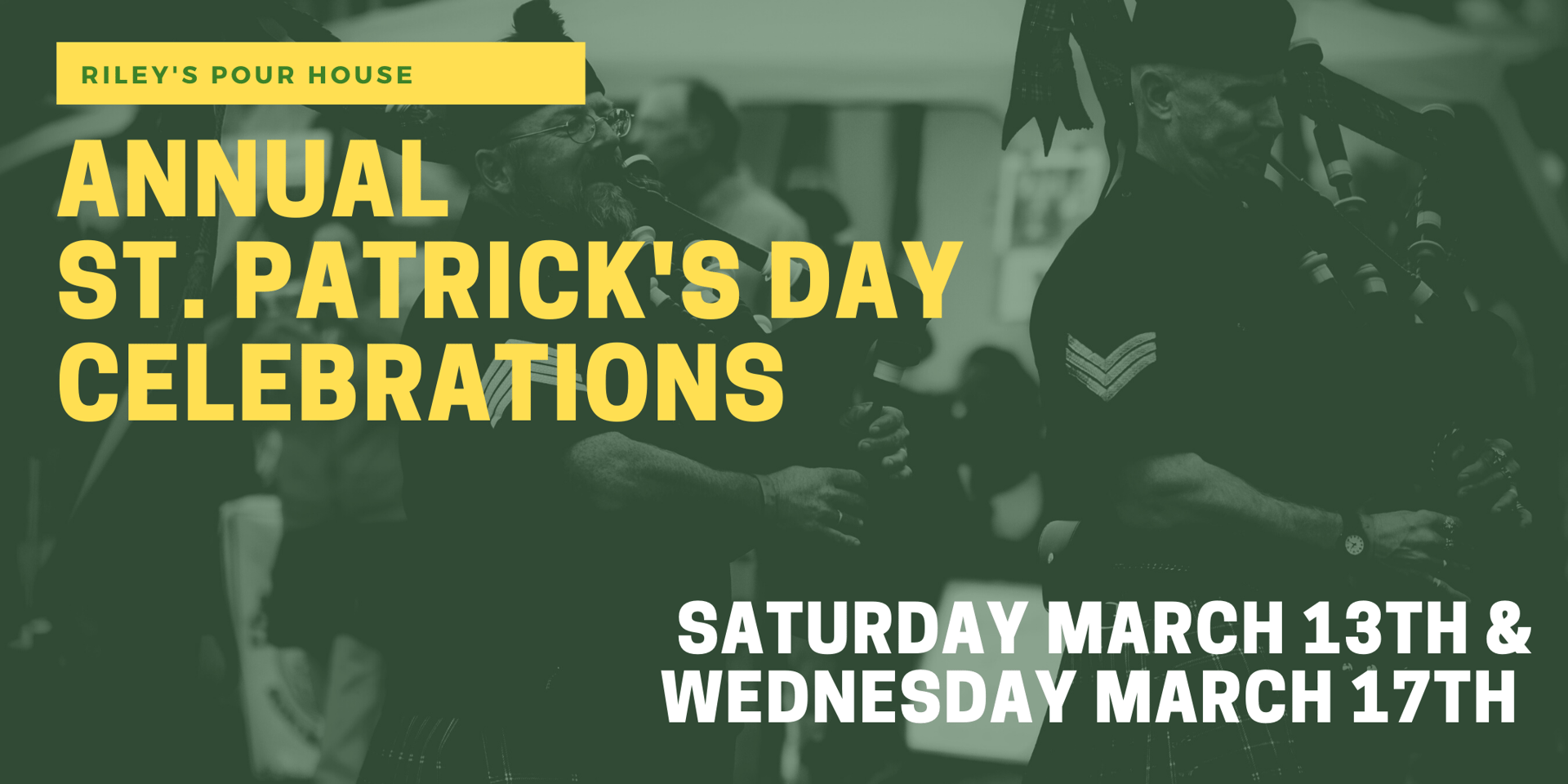 St. Patrick's Day at Riley's Pour House - Riley's Pour House - Irish ...