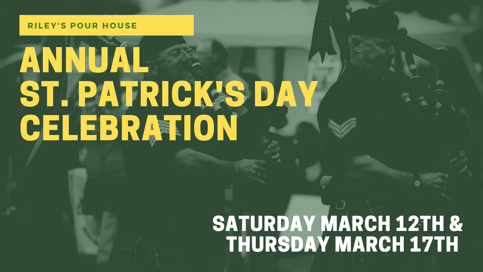 St. Patrick's Day at Riley's Pour House - Riley's Pour House - Irish ...