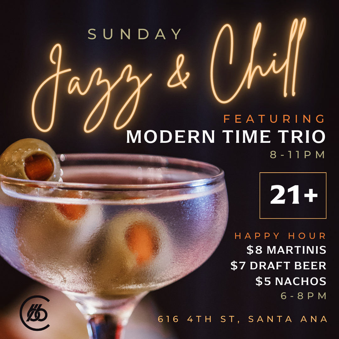 Jazz & Chill - Club 616 - Santa Ana's Classic Cocktail Lounge