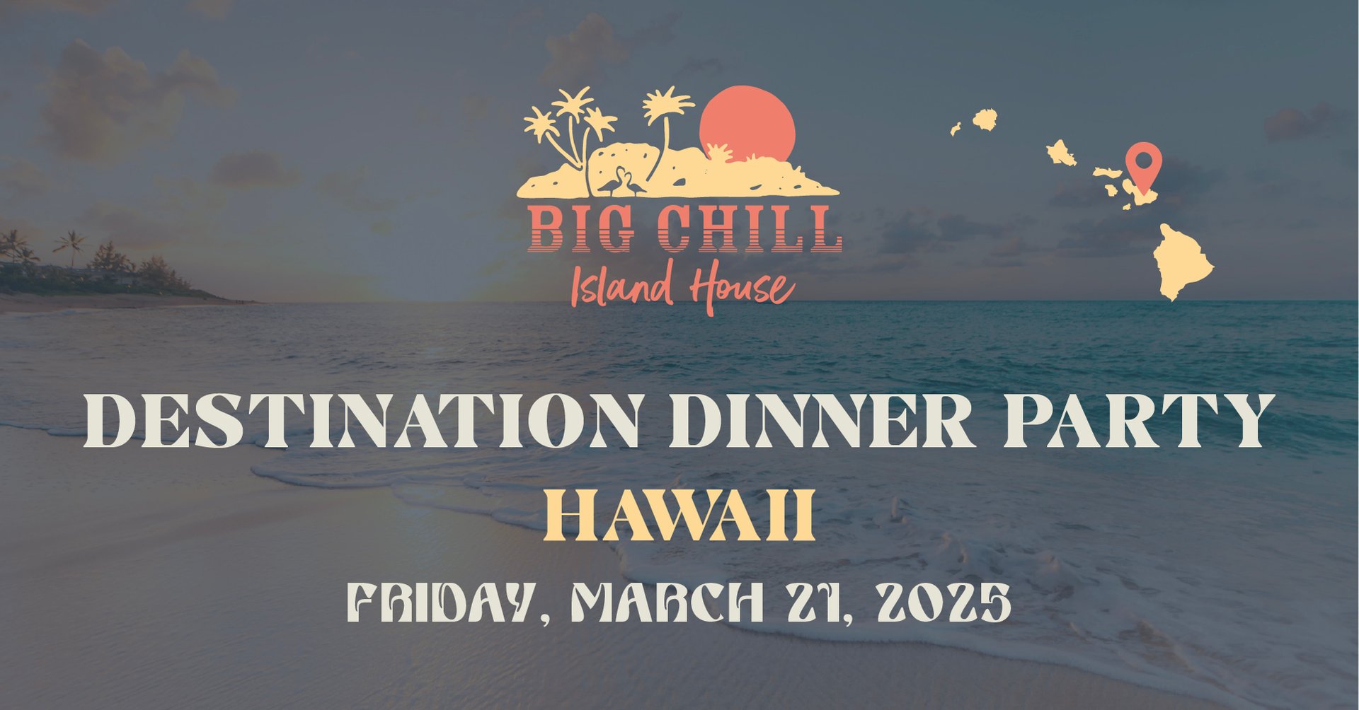 Destination Dinner Party: Hawaii - Big Chill Island House | Seafood ...