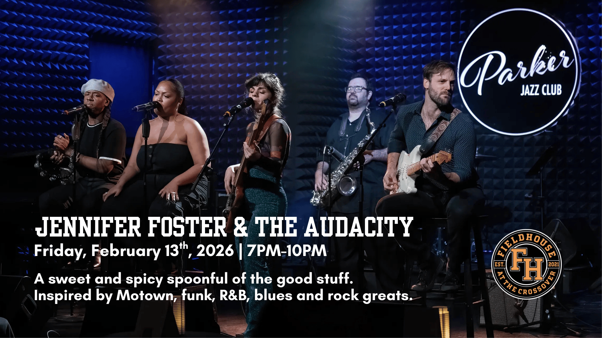 Jennifer Foster & The Audacity - The Fieldhouse at the Crossover ...