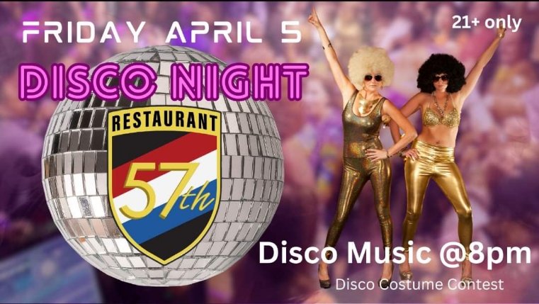 Disco Night! - https://www.the57threstaurant.com/