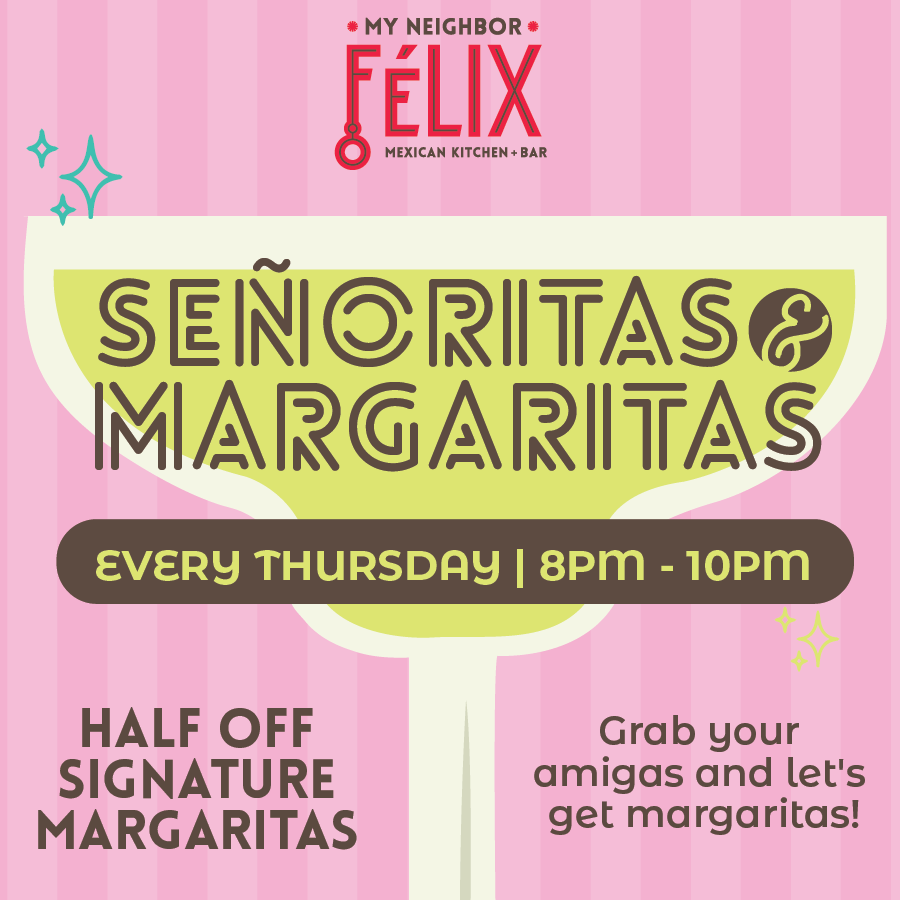 Senorita's & Margaritas - Colorado Mexican Restaurant - My Neighbor Felix