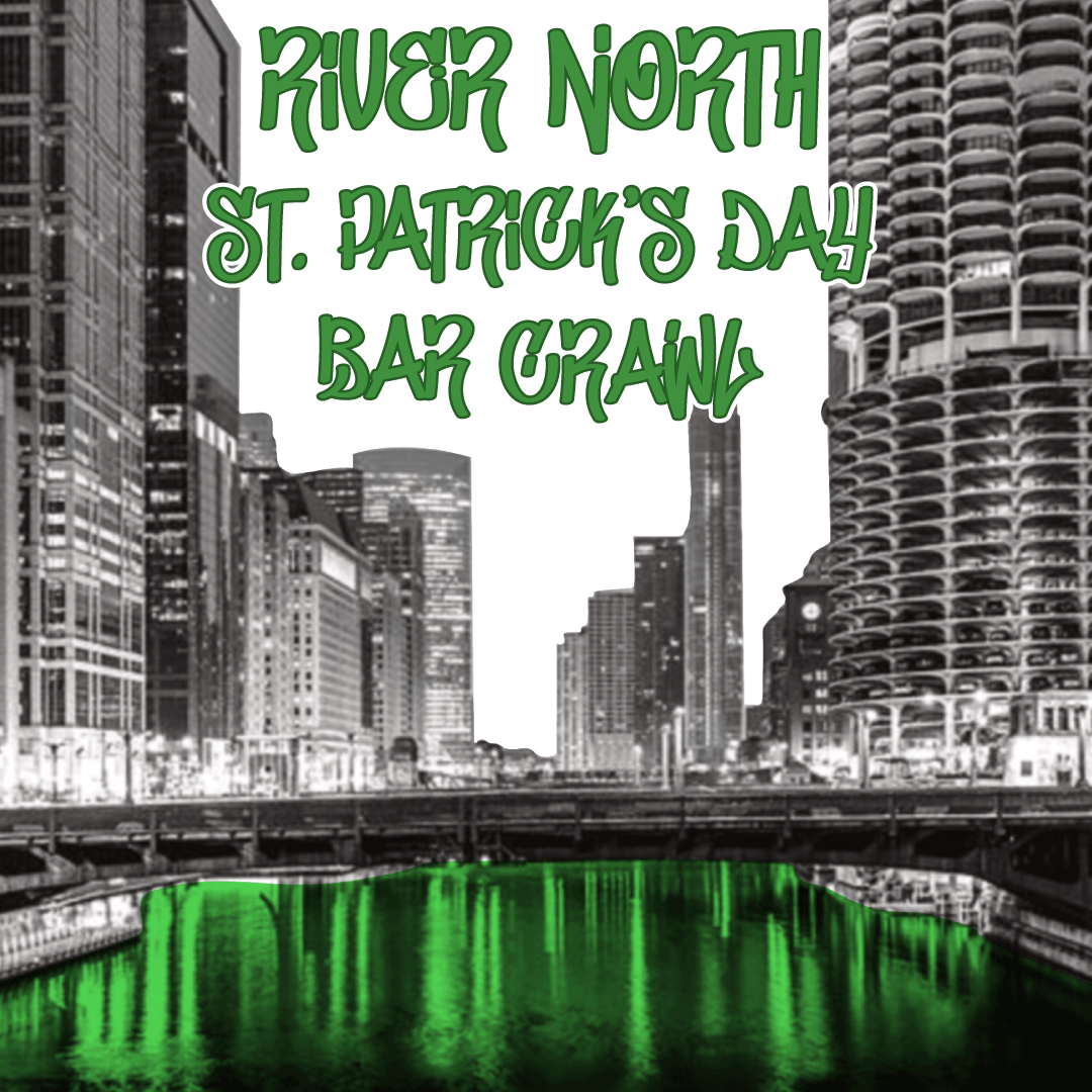 River North St. Patrick's Day Bar Crawl - Tree House Chicago – River ...
