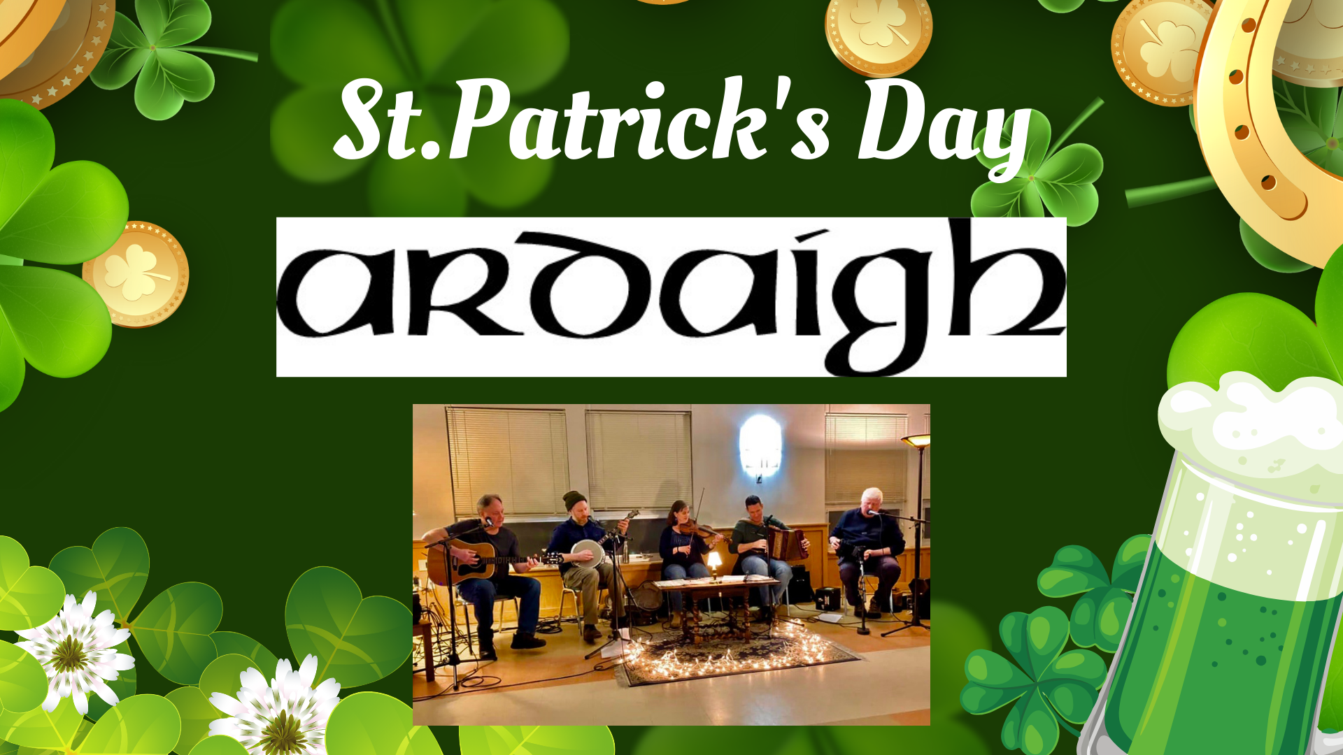 St. Patrick's Day with Live Traditional Music by Ardaigh - The Yarde ...